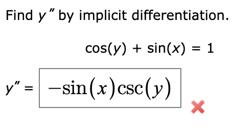 Solved Find y " ﻿by implicit | Chegg.com