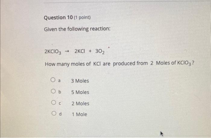 Solved Question 10 (1 point) Given the following reaction: | Chegg.com
