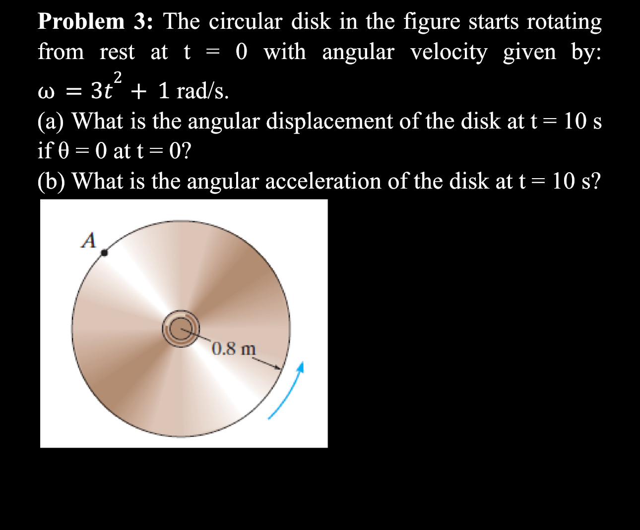 Solved Problem 3: The circular disk in the figure starts | Chegg.com