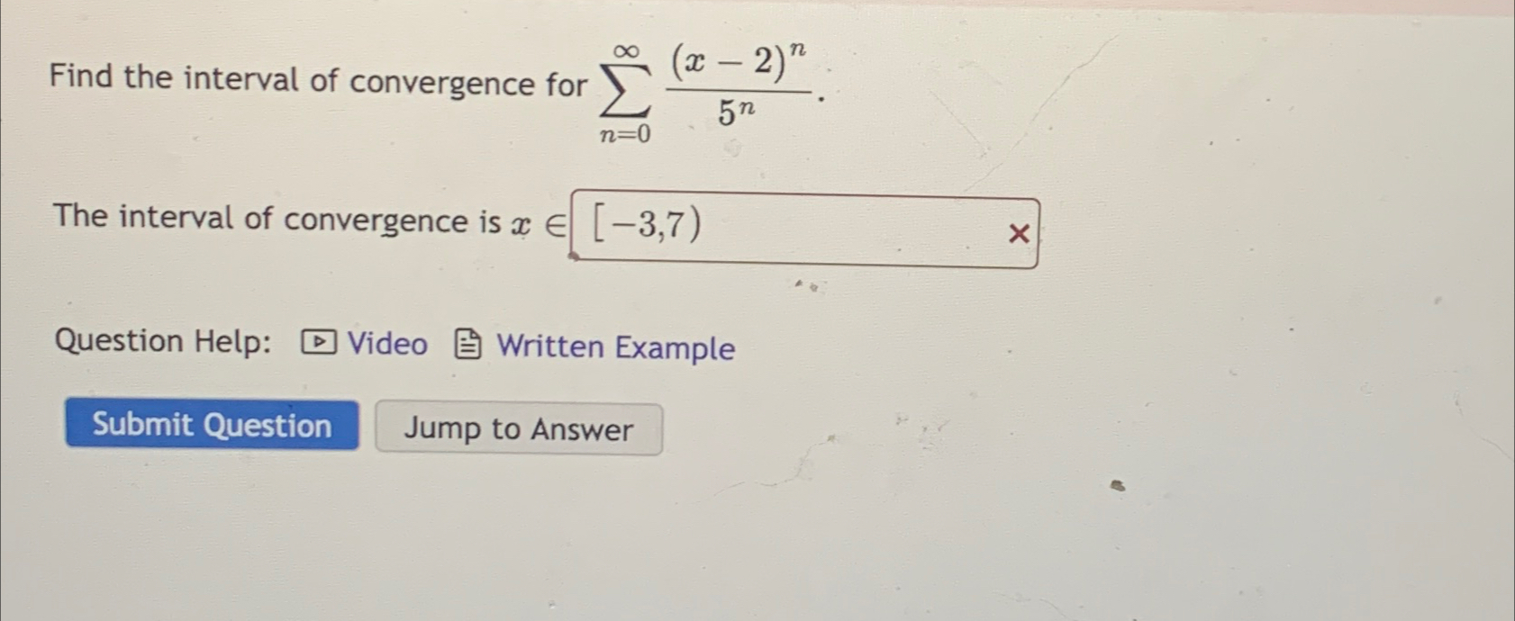 Solved Find the interval of convergence for ∑n=0∞(x-2)n5nThe | Chegg.com