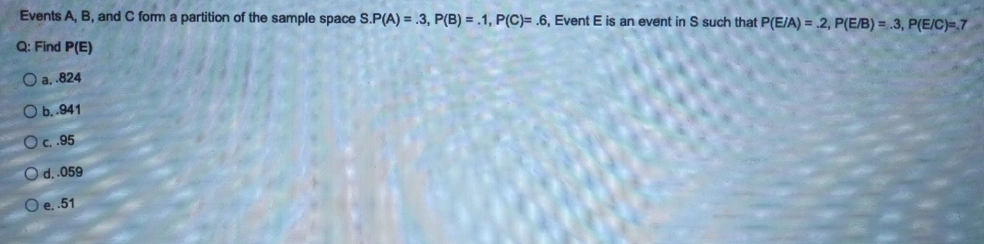 Solved Events A,B, and C form a partition of the sample | Chegg.com