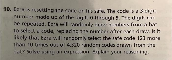 Solved Ezra is resetting the code on his safe. The code is a | Chegg.com