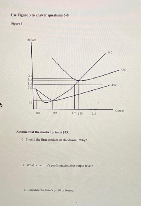 Solved Use Figure 3 to answer questions 6−8 Figure 3 Assume | Chegg.com Solved Use Figure 3 to answer questions 6−8 Figure 3 Assume | Chegg.com