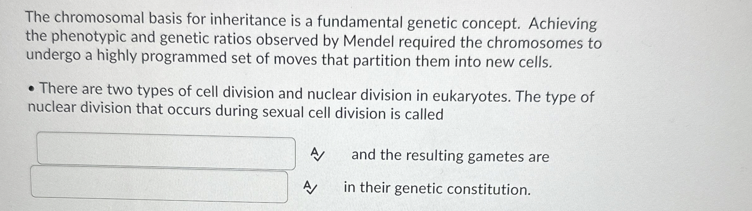 Solved The chromosomal basis for inheritance is a | Chegg.com