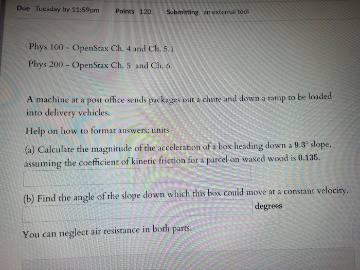 Phys 100 - OpenStax Ch. 4 and Ch. 5.1 Phys 200 - | Chegg.com