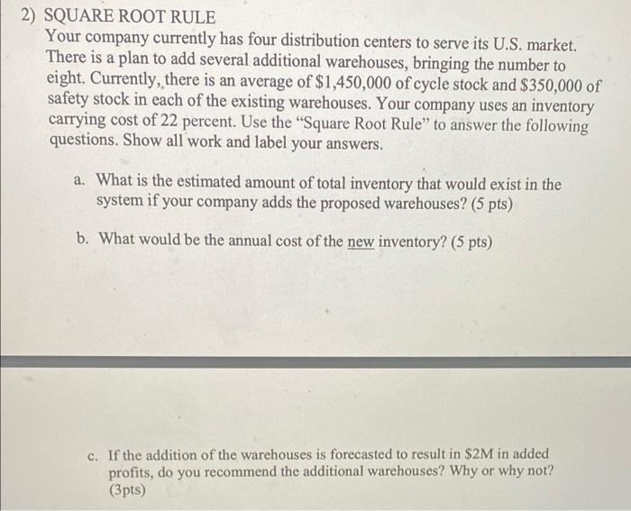 Solved 2) SQUARE ROOT RULE Your company currently has four | Chegg.com