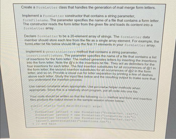 Solved Create a FormLetter class that handles the generation | Chegg.com