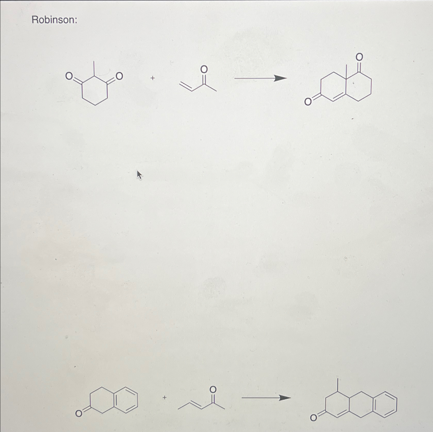 Robinson:Write a stepwise mechanism | Chegg.com Robinson:Write a stepwise mechanism | Chegg.com