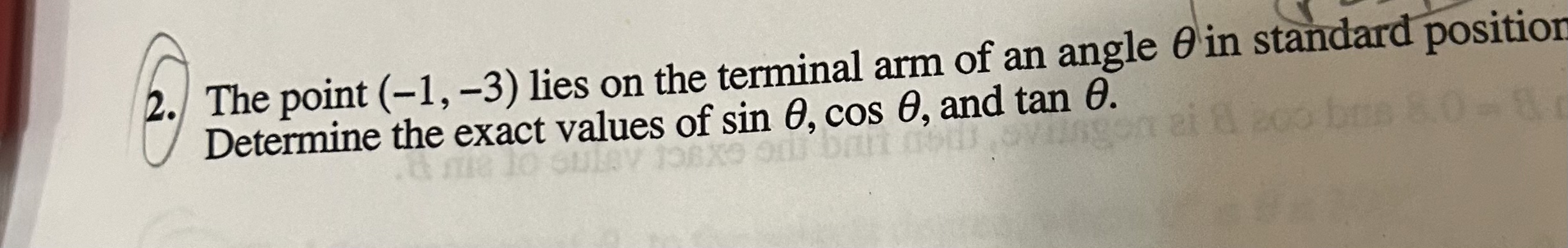 The point (-1,-3) ﻿lies on the terminal arm of an | Chegg.com