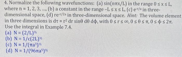 Solved 4. Normalize the following wavefunctions: (a) | Chegg.com