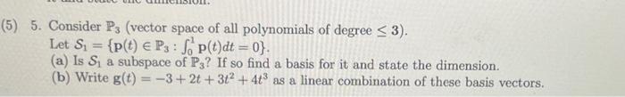 Solved 5. Consider P3 (vector space of all polynomials of | Chegg.com