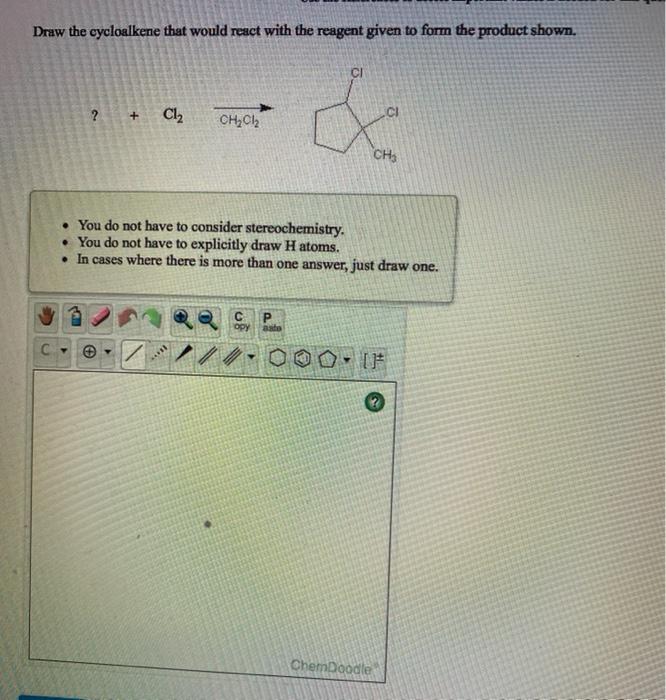 Solved Draw the cycloalkene that would react with the | Chegg.com