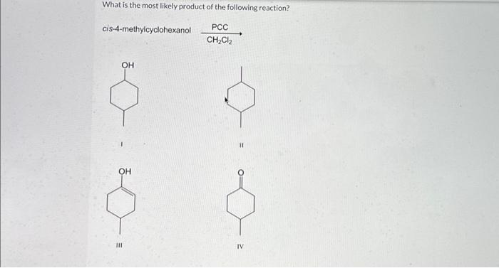 Solved What is the most likely product of the following | Chegg.com