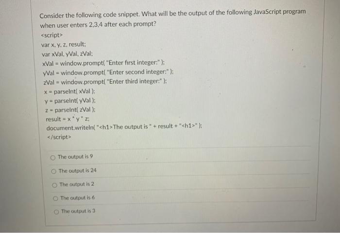 Solved Consider the following code snippet? if (c => 7) | Chegg.com