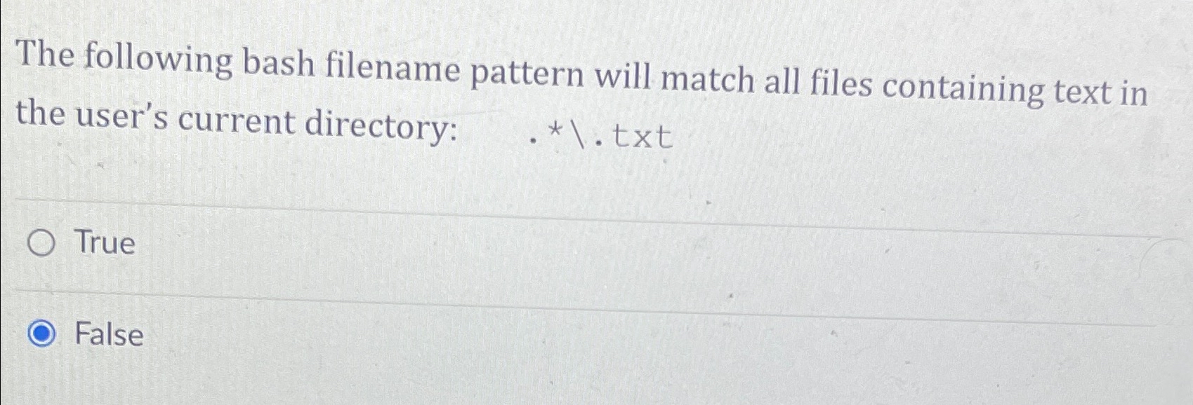 Solved The following bash filename pattern will match all | Chegg.com
