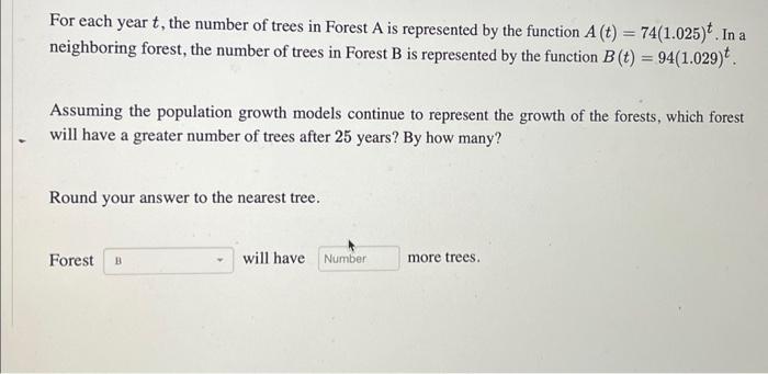 Solved For each year t, the number of trees in Forest A is | Chegg.com