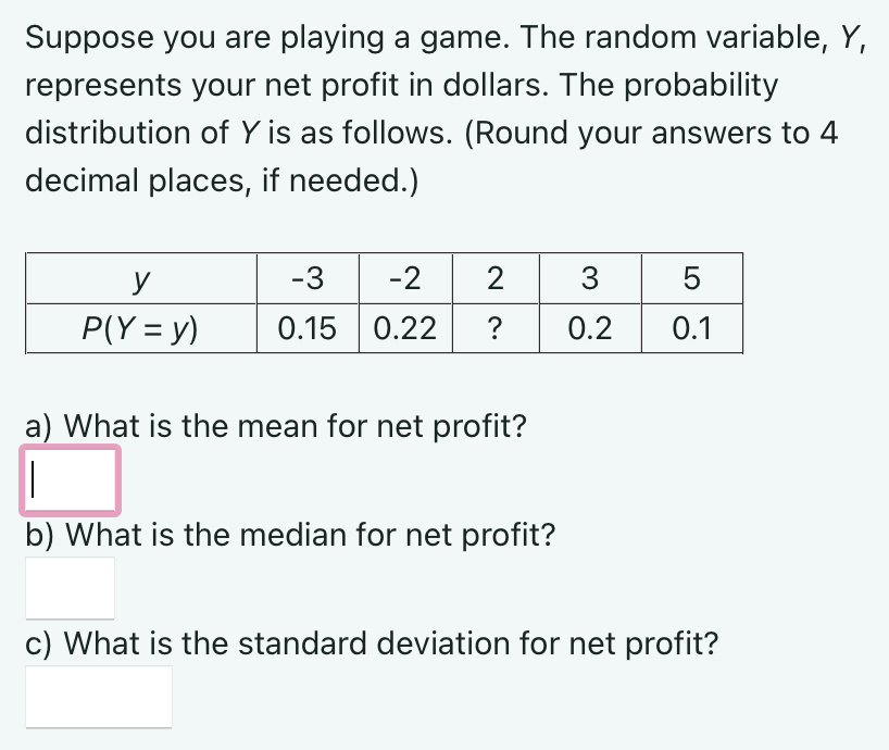 Solved Suppose you are playing a game. The random variable, | Chegg.com