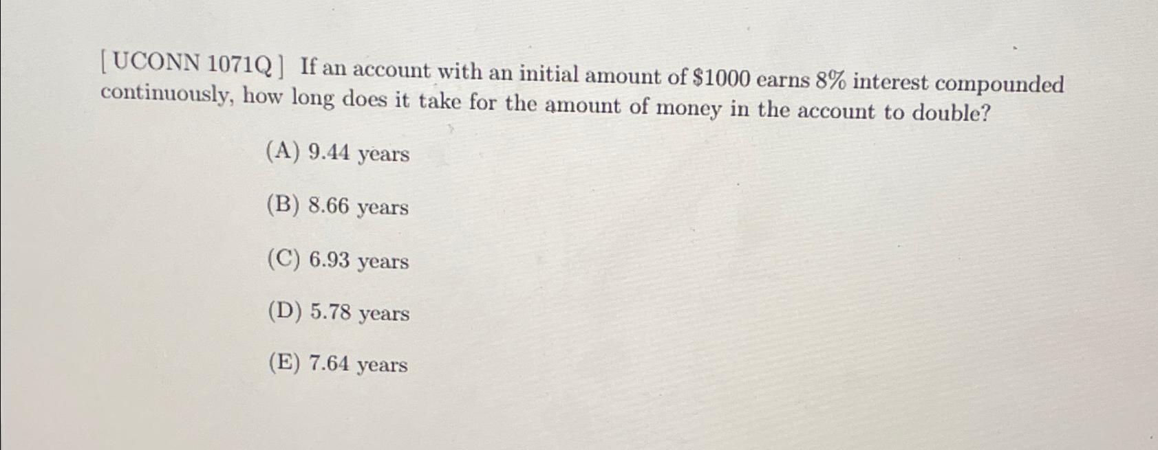 Solved [UCONN 1071Q] ﻿If an account with an initial amount | Chegg.com