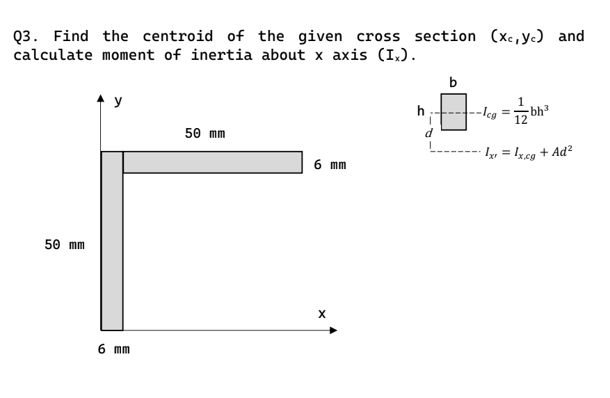 Solved Q3. ﻿Find the centroid of the given cross section | Chegg.com