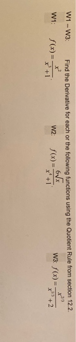 Solved W1-W3: Find the Derivative for each or the following | Chegg.com