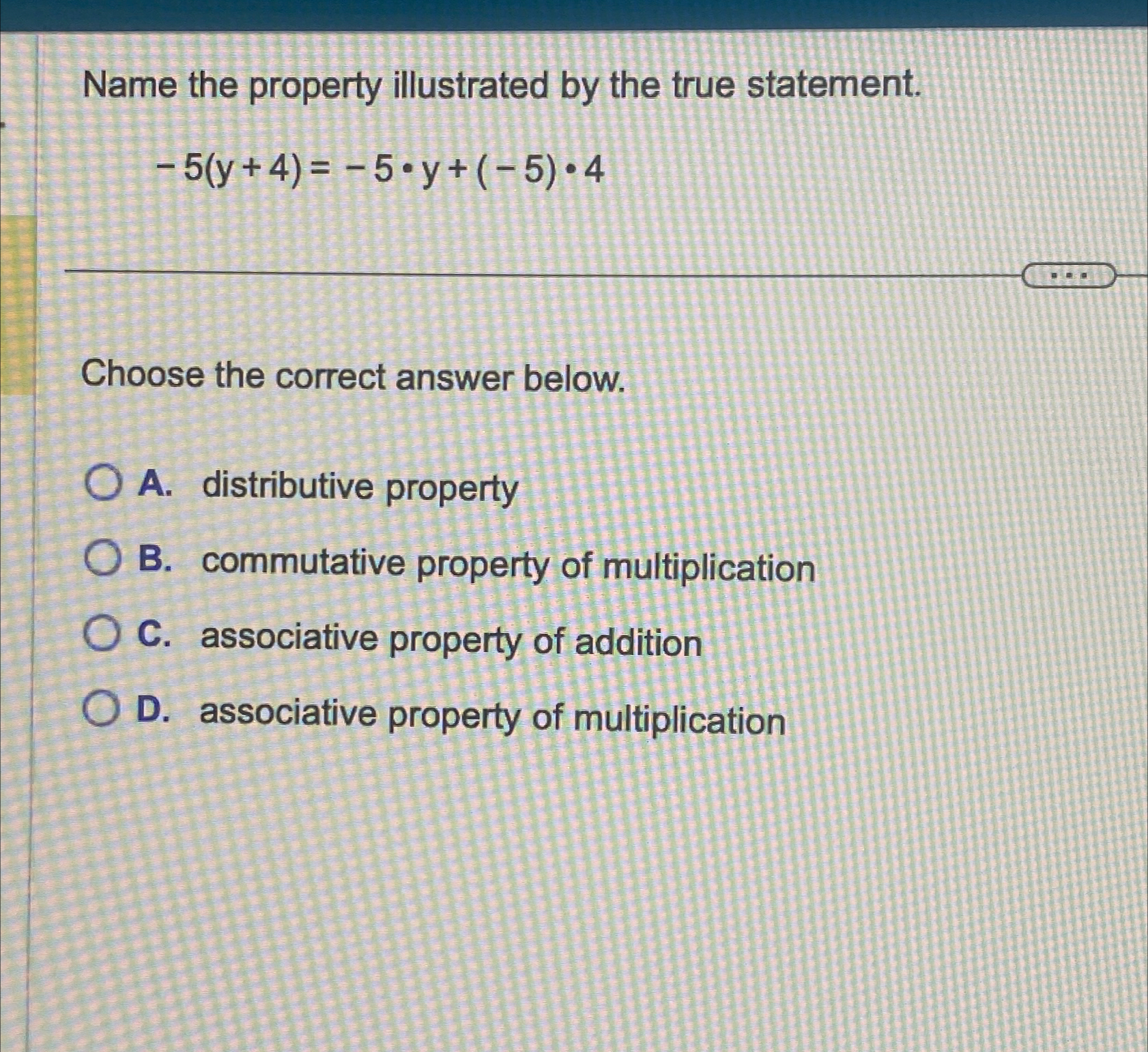 Solved Name the property illustrated by the true | Chegg.com