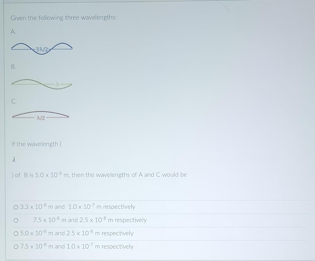 Solved Given the following three wavelengths: A. B. If the | Chegg.com
