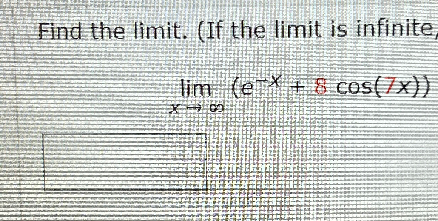 Solved Find the limit. (If the limit is | Chegg.com