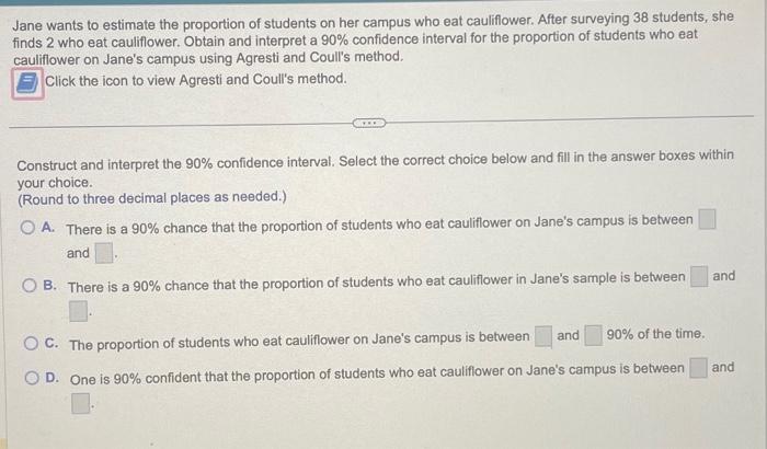 Solved Jane wants to estimate the proportion of students on | Chegg.com