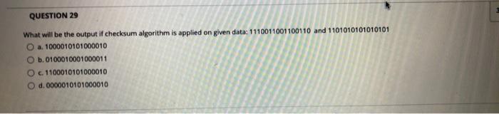 Solved QUESTION 29 What will be the output if checksum | Chegg.com