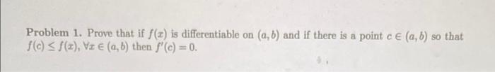 Solved Problem 1. Prove that if f(x) is differentiable on | Chegg.com