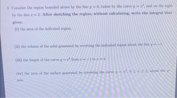 Solved 3. Consider the region bounded above by the line y=8, | Chegg.com