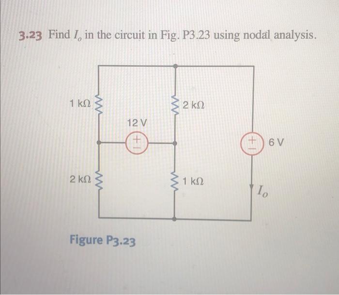 Solved 3.23 Find Io in the circuit in Fig. P3.23 using nodal | Chegg.com