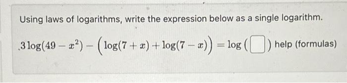 Solved Using laws of logarithms, write the expression below | Chegg.com