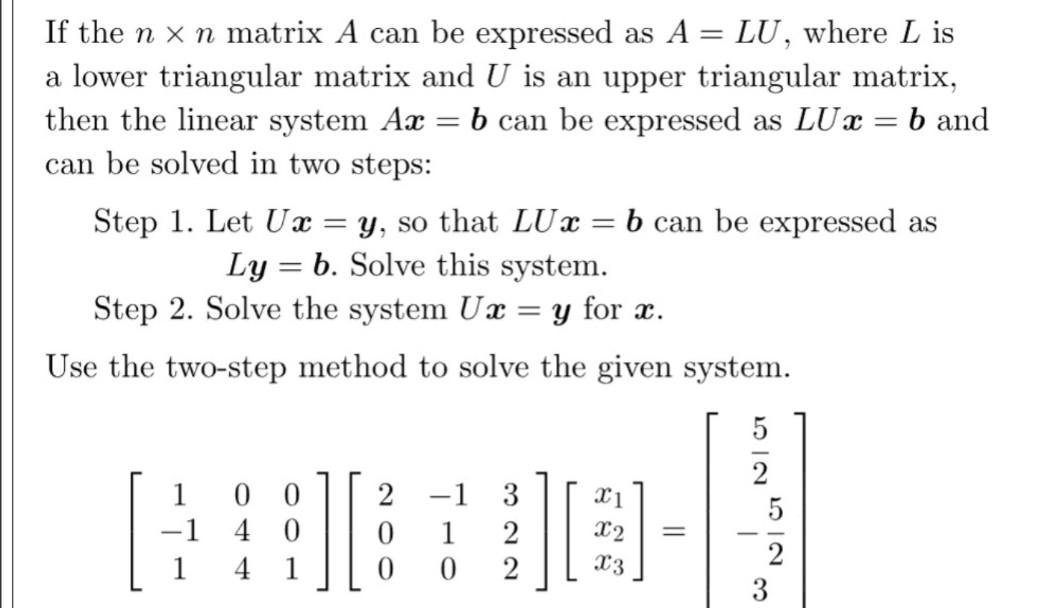 Solved If the n×n matrix A can be expressed as A=LU, where L | Chegg.com