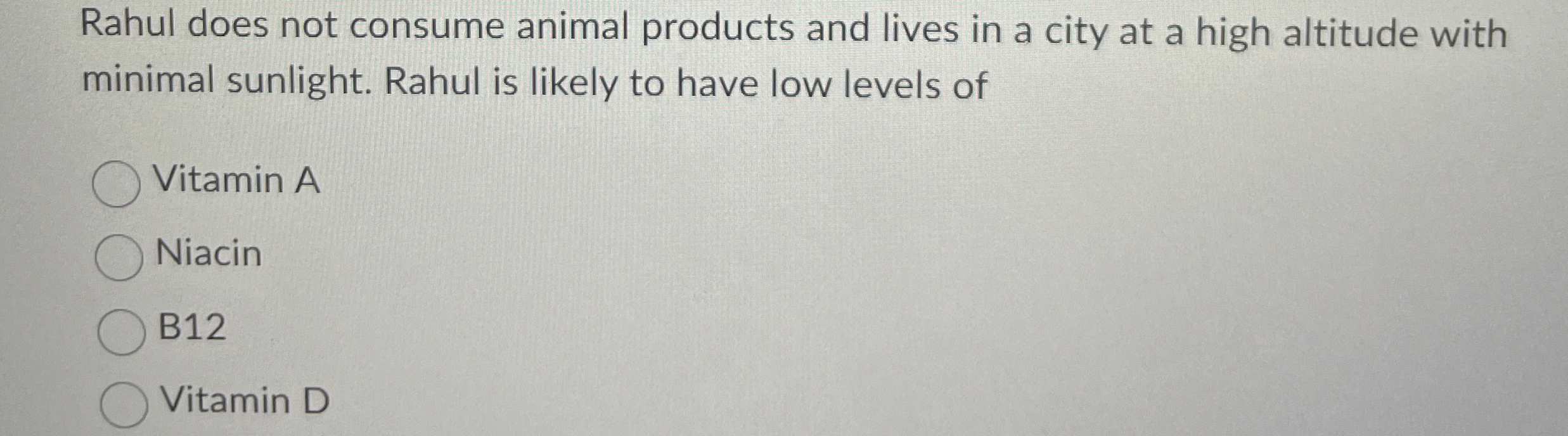 Solved Rahul does not consume animal products and lives in a | Chegg.com