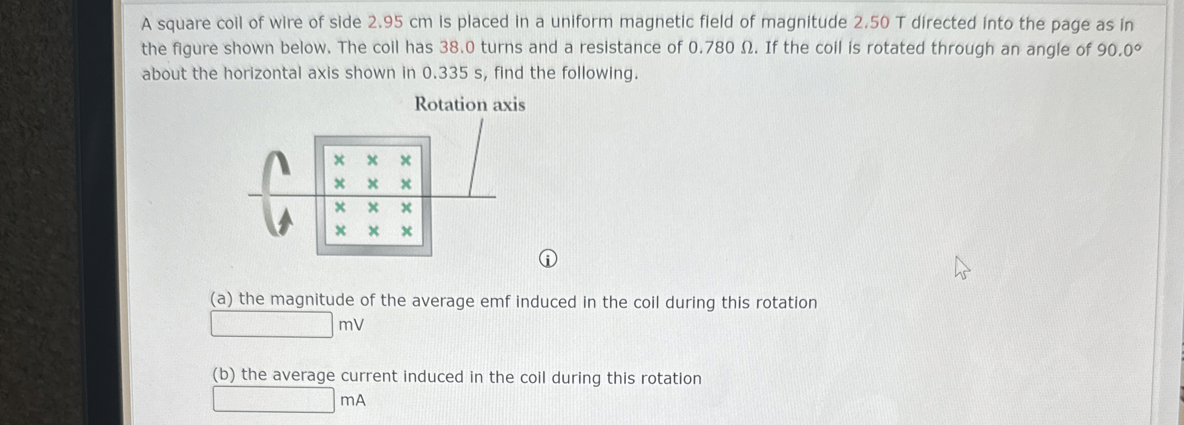 Solved A square coil of wire of side 2.95 ﻿cm is placed in a | Chegg.com