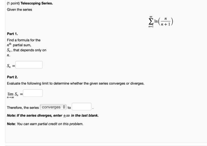 Solved (1 point) Telescoping Series. Given the series Σ(...) | Chegg.com