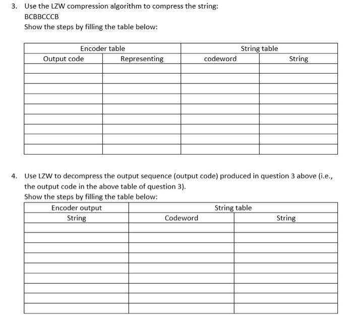 Solved 3. Use the LZW compression algorithm to compress the | Chegg.com