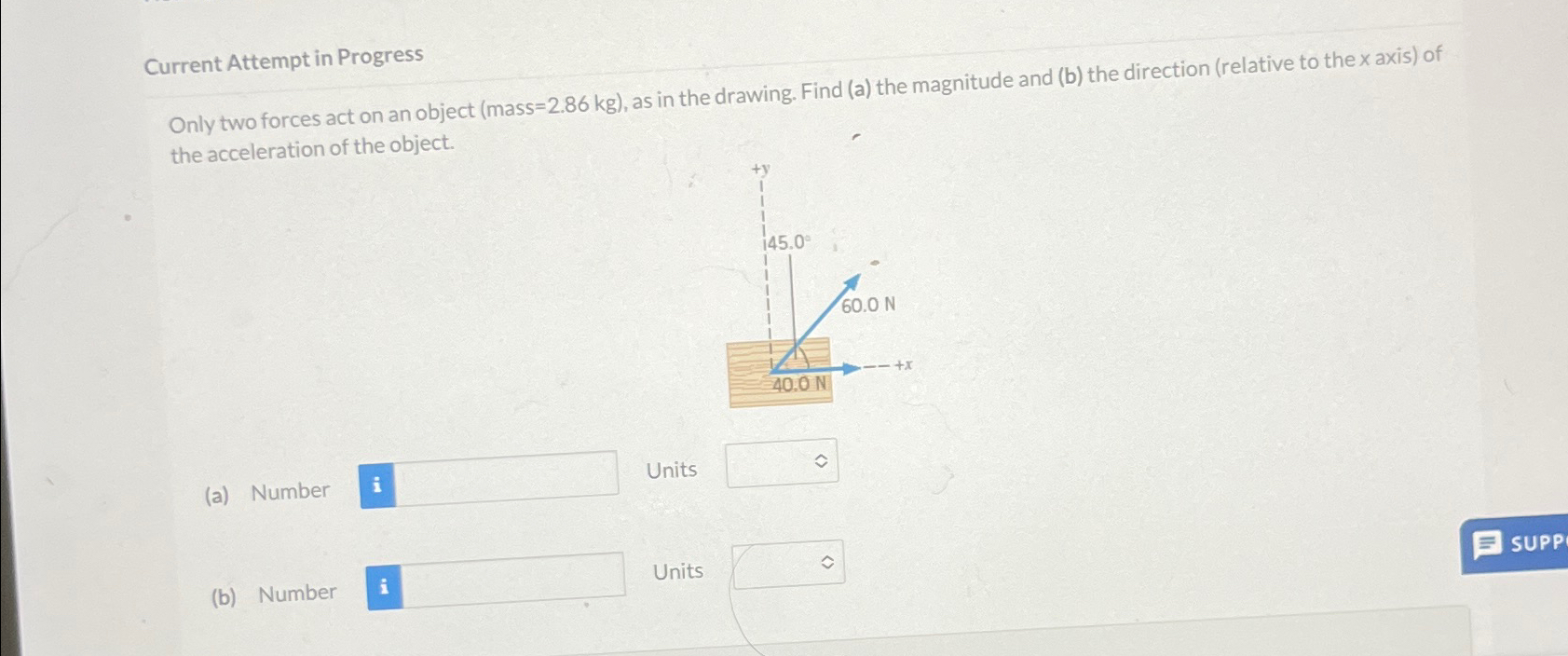 Solved Current Attempt in ProgressOnly two forces act on an | Chegg.com