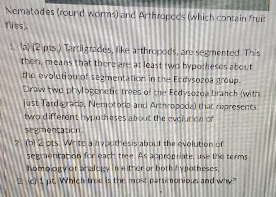 1. draw 2 phylogenetic trees of the ecdysozoa branch | Chegg.com