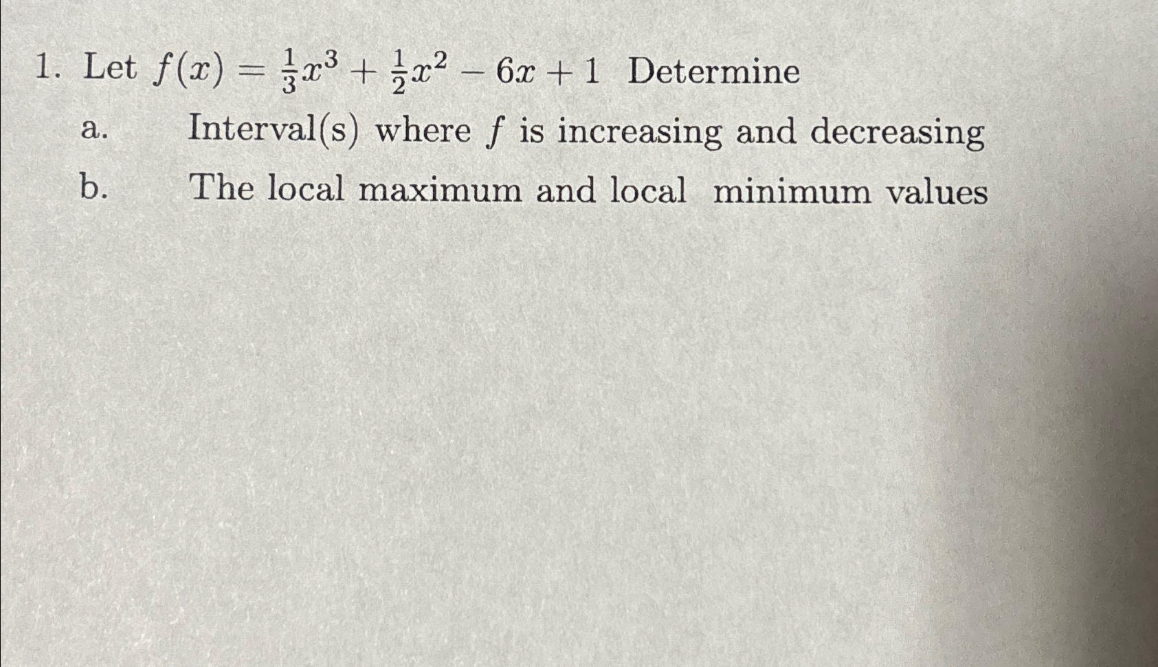 Solved Let f(x)=13x3+12x2-6x+1 ﻿Determinea. ﻿Interval(s) | Chegg.com