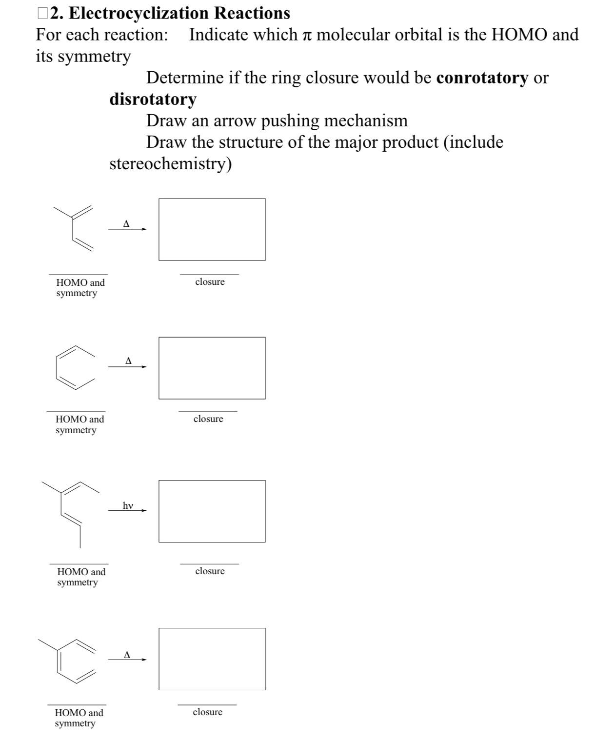 Solved Electrocyclization ReactionsFor each reaction: | Chegg.com