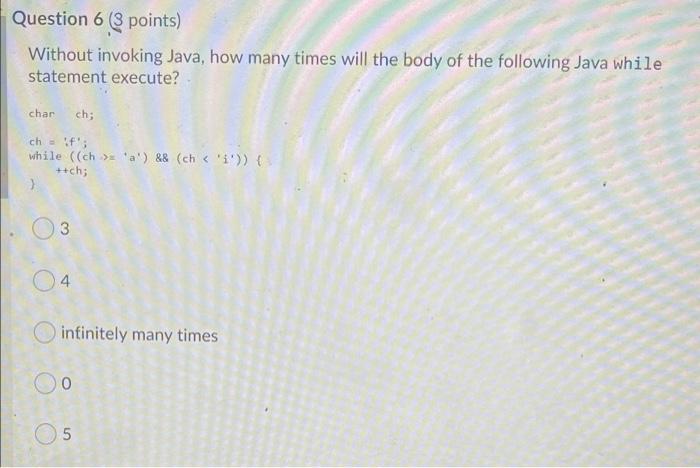 Solved Question 6 (3 points) Without invoking Java, how many | Chegg.com