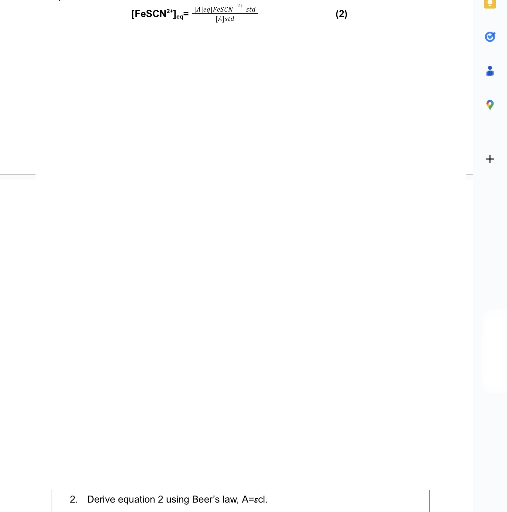 Solved [FeSCN2+]eq=[A]eq[FeSCN2+]std[A]stdDerive equation 2 | Chegg.com