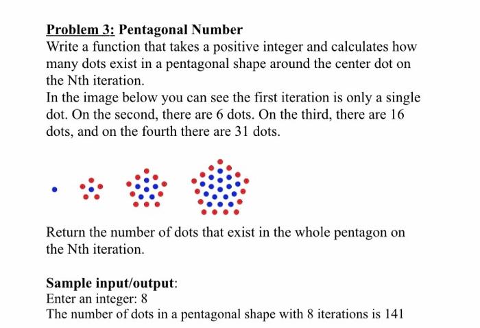 Solved Problem 3: Pentagonal Number Write a function that | Chegg.com