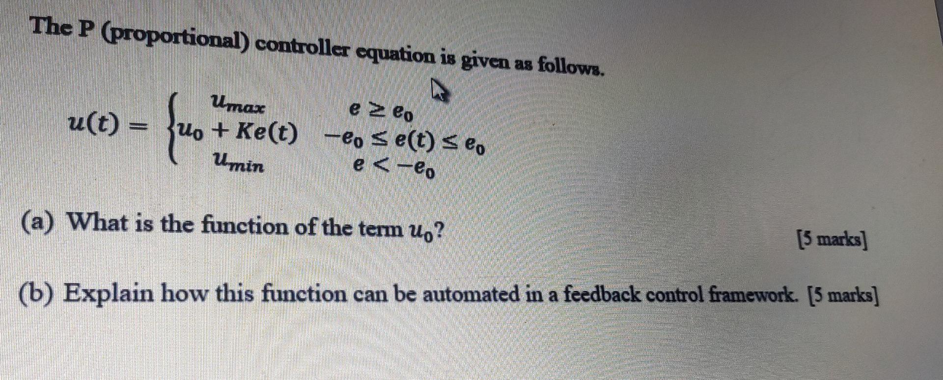 Solved The P (proportional) controller equation is given as | Chegg.com
