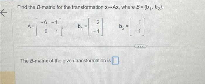 Solved Find the \\( B \\)-matrix for the transformation \\( | Chegg.com