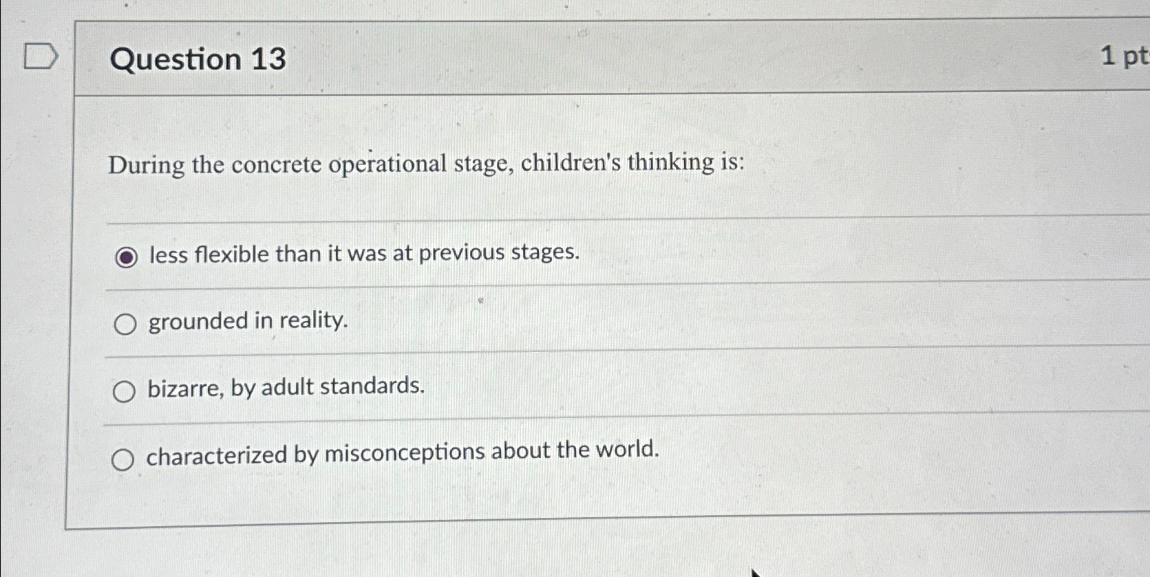 Solved Question 13During the concrete operational stage, | Chegg.com