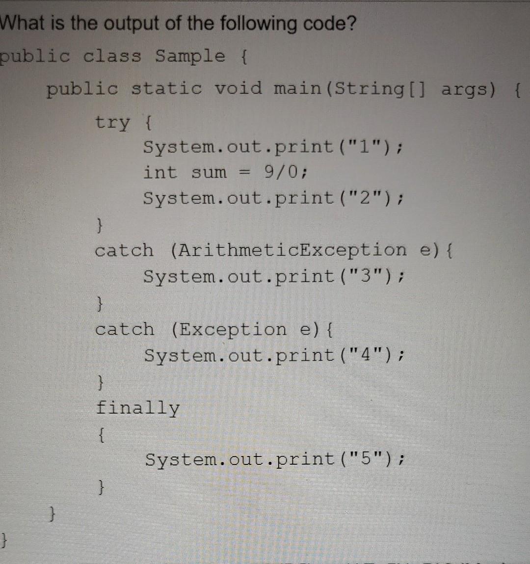 Solved is the output of the following code? Lic class Sample | Chegg.com