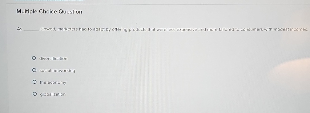 Solved Multiple Choice QuestionAs ﻿slowed, marketers had | Chegg.com